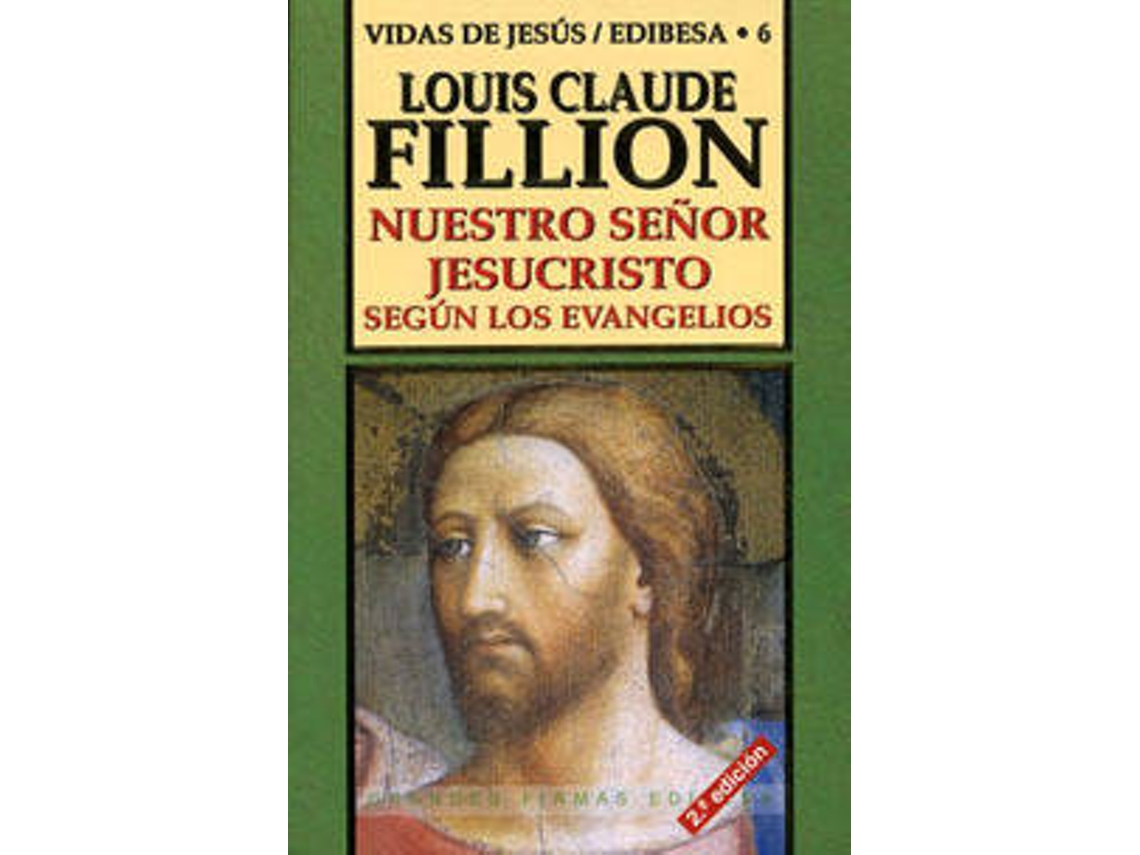 Libro Nuestro Señor Jesucristo Según Los Evangelios de Louis Claude ...