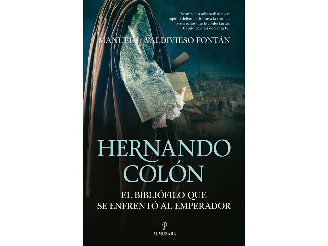Libro Hernando Colón, El Bibliófilo Que Se Enfrentó Al Emperador de ...