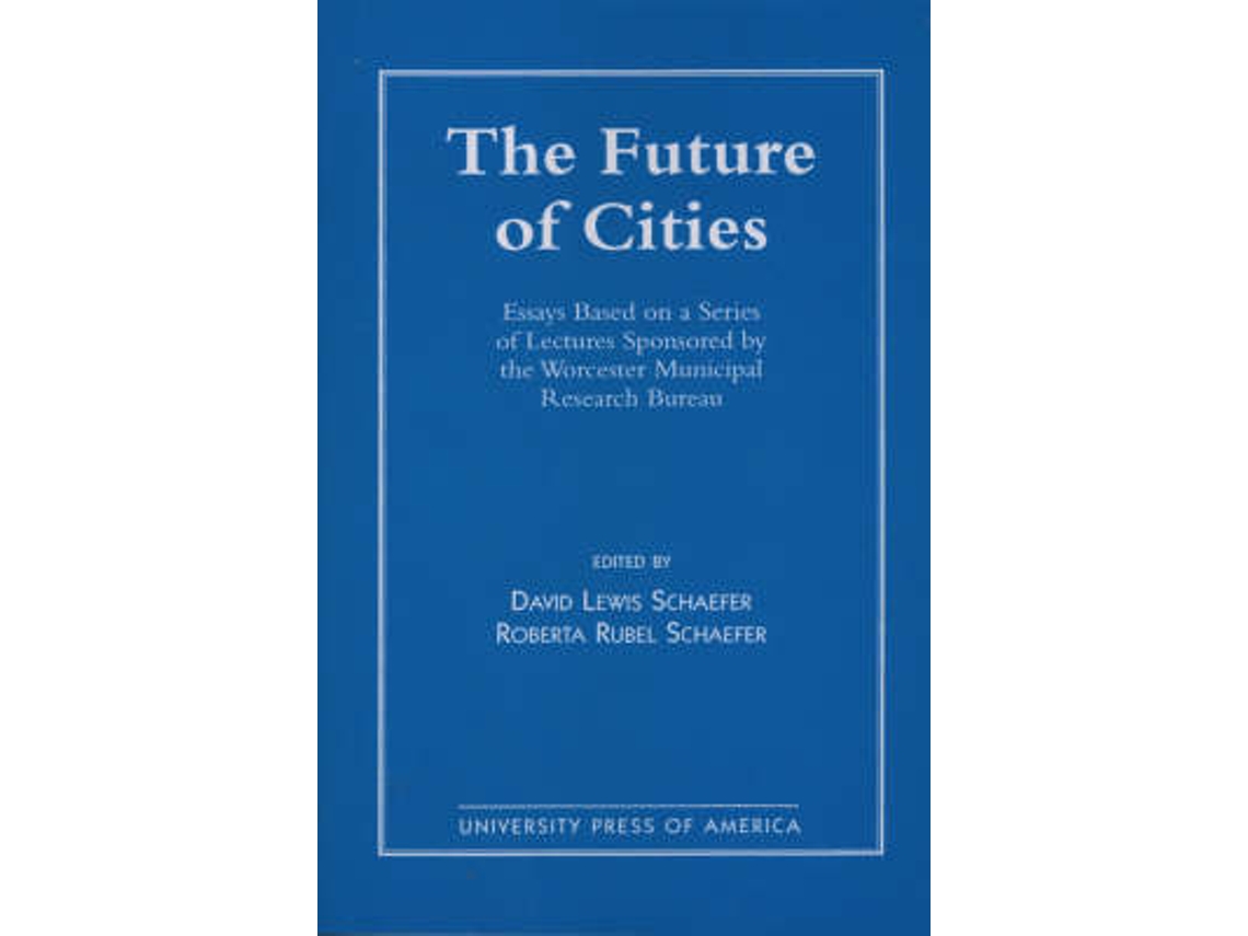 Livro the future of cities de david schaefer,roberta rubell schaefer ...