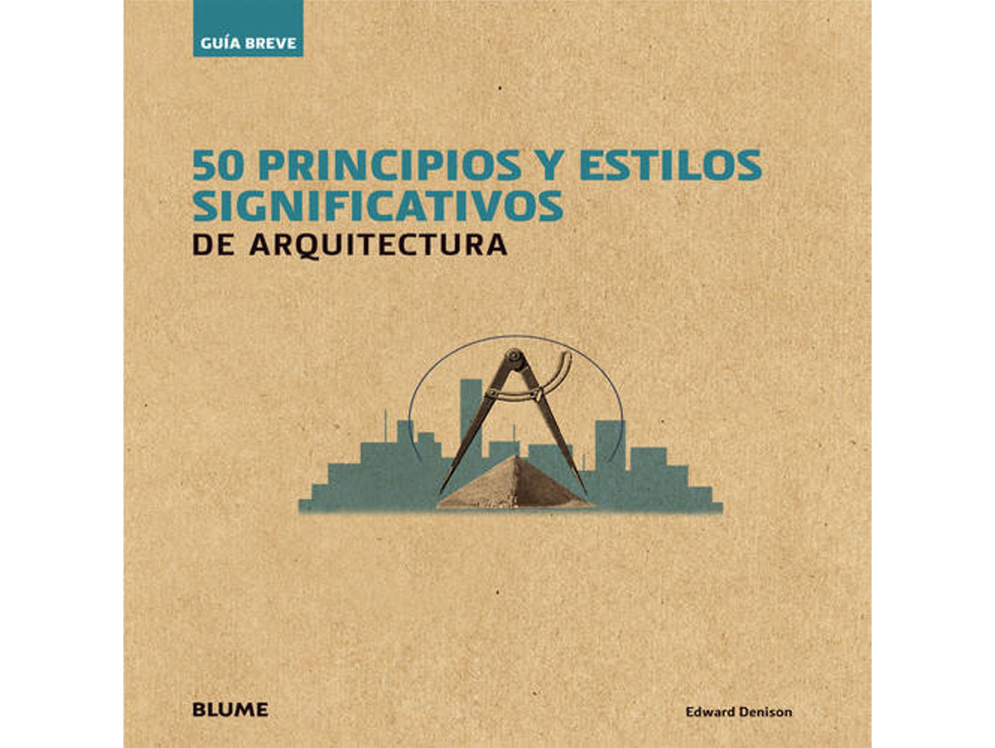 Libro 50 Principios Y Estilos Significativos De Arquitectura de Edward ...