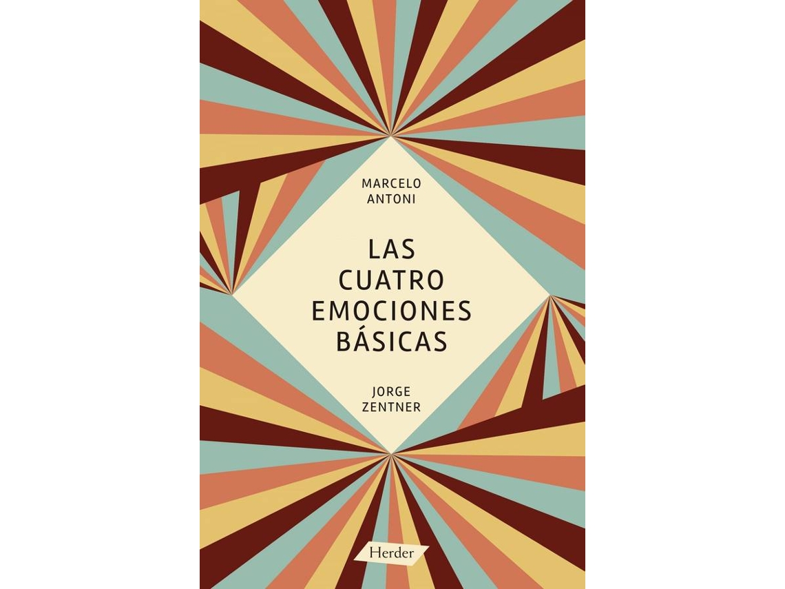 Libro Las Cuatro Emociones Básicas de Marcelo Antoni (Español) | Worten.es
